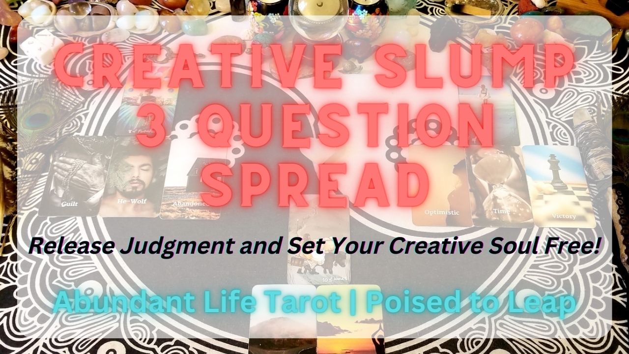 Creative Life Slump 3 Question Spread and Demonstration Video ...