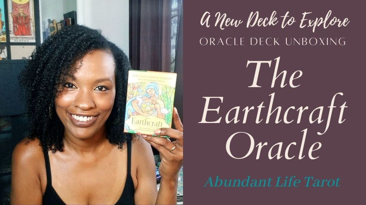 Unboxing The Earthcraft Oracle | On YouTube – Abundant*Life*Tarot