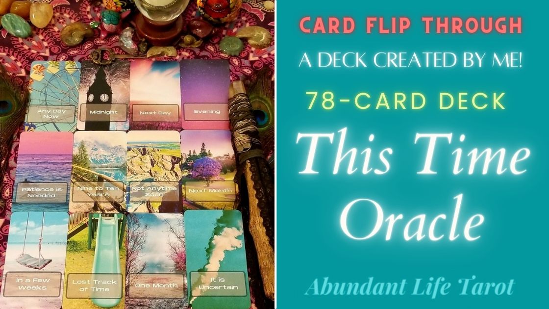 I Made a New Timing Deck | This Time Oracle | 78-Card Flip Through ...