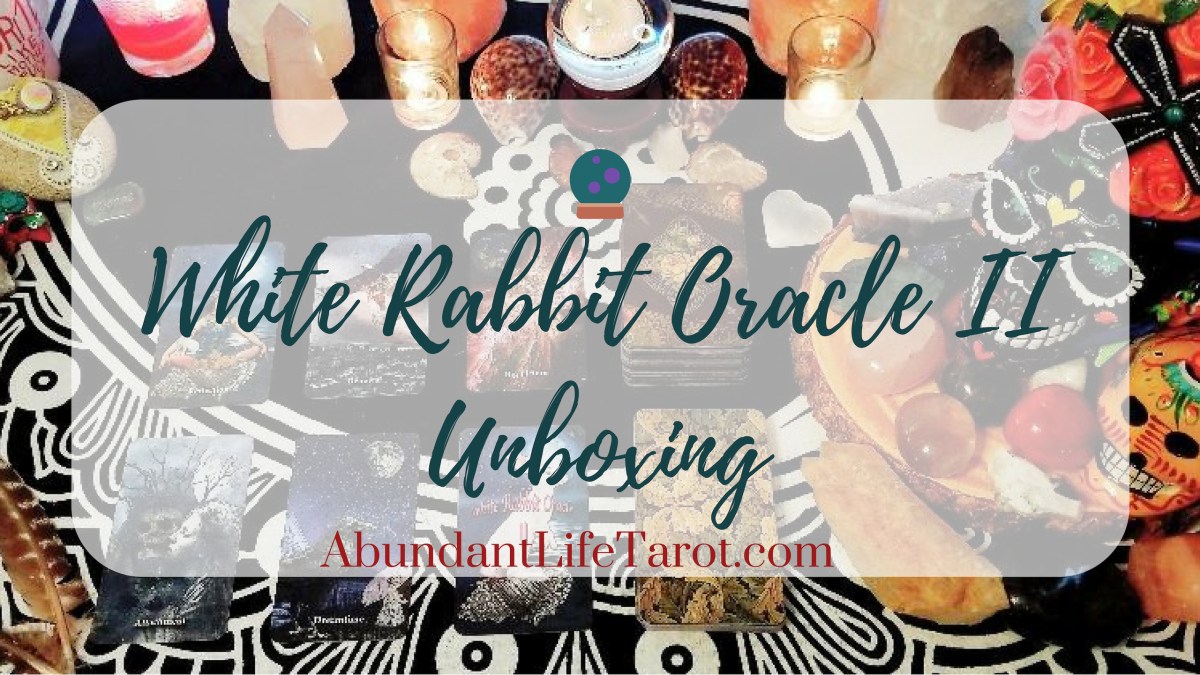 Unboxing the White Rabbit Oracle II || On YouTube – Abundant*Life*Tarot