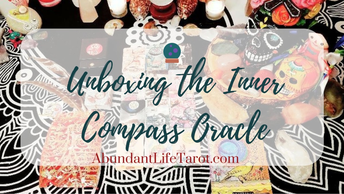 Inner Compass Oracle Unboxing – On YouTube – Abundant*Life*Tarot