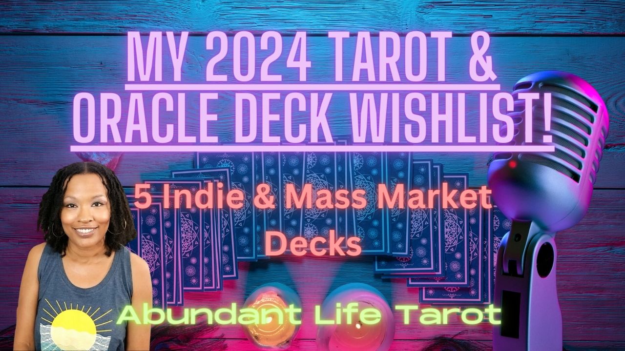 My 2024 Tarot and Oracle Deck Wishlist | 5 Decks I Want to Add to My ...